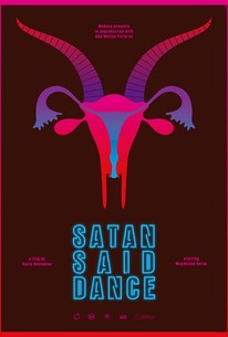 Satan Said Dance (Szatan kazal tanczyc) (2017) - Rotten Tomatoes