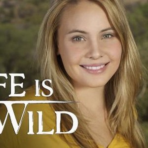 Life Is Wild - Rotten Tomatoes