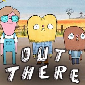 Out There - Rotten Tomatoes
