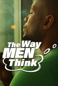 The Way Men Think | Rotten Tomatoes