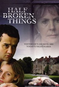 Half Broken Things | Rotten Tomatoes