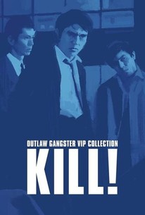 Kill! (1969) | Rotten Tomatoes