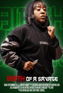 The Birth of a Savage | Rotten Tomatoes