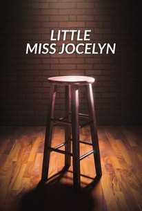 Little Miss Jocelyn | Rotten Tomatoes