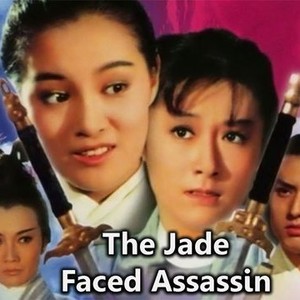 The Jade Faced Assassin - Rotten Tomatoes