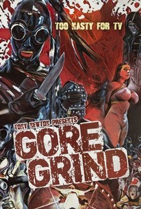 Gore Grind | Rotten Tomatoes