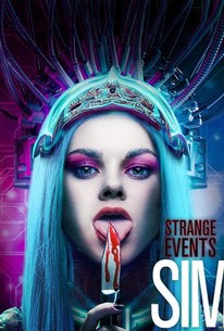 Strange Events: SIM | Rotten Tomatoes