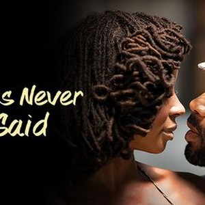Things Never Said - Rotten Tomatoes