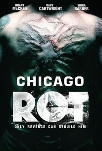 Chicago Rot | Rotten Tomatoes