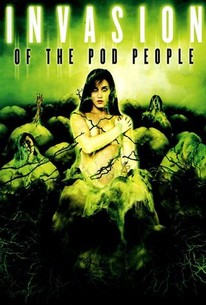 Invasion of the Pod People | Rotten Tomatoes