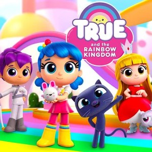True and the Rainbow Kingdom: Season 1, Episode 25 - Rotten Tomatoes