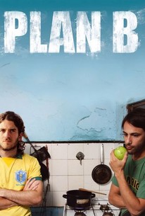 Plan B (2009) | Rotten Tomatoes