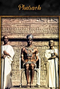 Pharaoh | Rotten Tomatoes