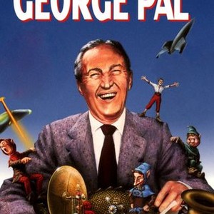 The Fantasy Film Worlds of George Pal - Rotten Tomatoes