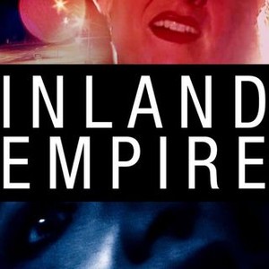 Inland Empire - Rotten Tomatoes