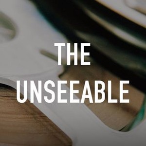 The Unseeable - Rotten Tomatoes