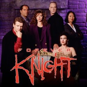 Forever Knight - Rotten Tomatoes