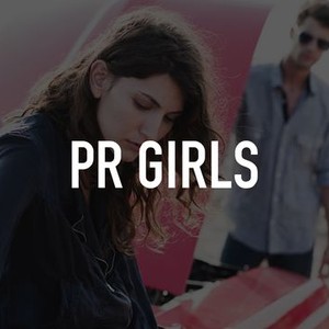 PR Girls - Rotten Tomatoes