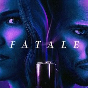 Fatale - Rotten Tomatoes