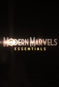 Modern Marvels Essentials - Rotten Tomatoes