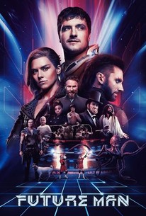 Future Man | Rotten Tomatoes