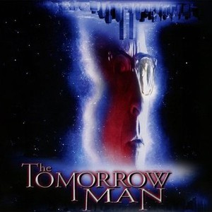 The Tomorrow Man - Rotten Tomatoes