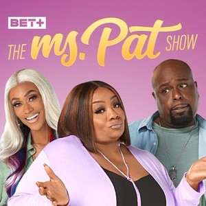 The Ms. Pat Show: Season 3, Episode 10 - Rotten Tomatoes