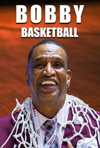 Bobby Basketball | Rotten Tomatoes