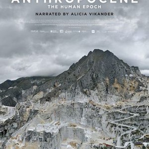 Anthropocene: The Human Epoch - Rotten Tomatoes