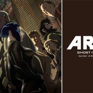 Ghost in the Shell Arise: Border 4 -- Ghost Stands Alone - Rotten Tomatoes