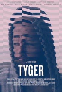 Tyger | Rotten Tomatoes