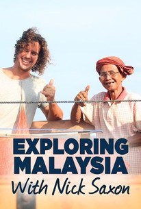 Exploring Malaysia With Nick Saxon | Rotten Tomatoes