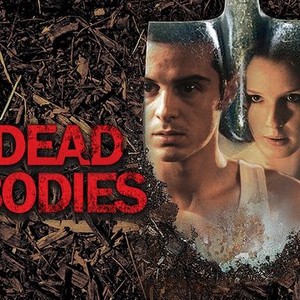 Dead Bodies - Rotten Tomatoes