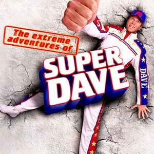 The Extreme Adventures of Super Dave - Rotten Tomatoes