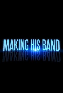 Making His Band: Season 1, Episode 6 | Rotten Tomatoes