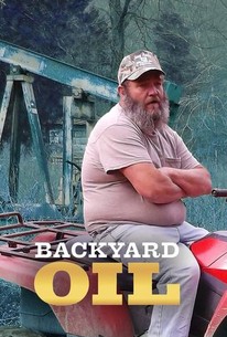 Backyard Oil: Season 1 | Rotten Tomatoes
