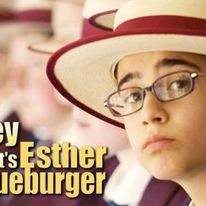 Hey Hey It's Esther Blueburger - Rotten Tomatoes