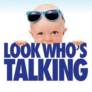 Look Who's Talking - Rotten Tomatoes