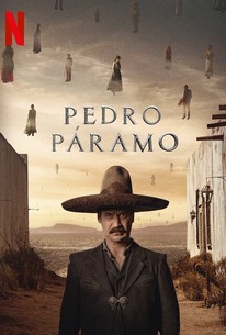 Pedro Páramo | Audience Reviews | Rotten Tomatoes