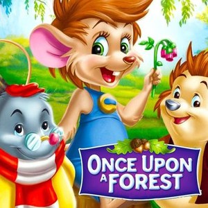 Once Upon a Forest - Rotten Tomatoes