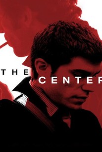 The Center (2015) - Rotten Tomatoes