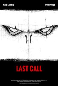 Last Call (2018) | Rotten Tomatoes