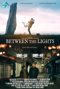 Between the Lights | Rotten Tomatoes