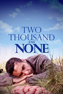 Two Thousand and None | Rotten Tomatoes