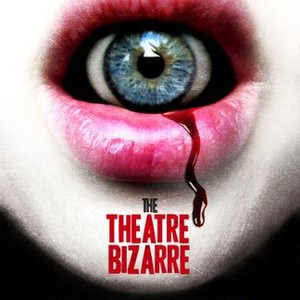 The Theatre Bizarre (2012) - Rotten Tomatoes