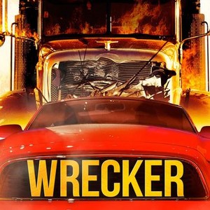 Wrecker - Rotten Tomatoes