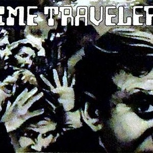 Time Travelers - Rotten Tomatoes