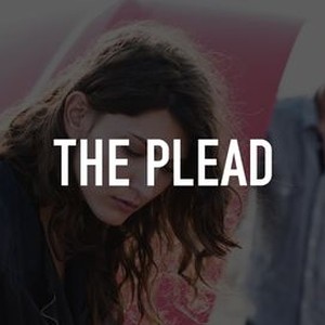 The Plead - Rotten Tomatoes