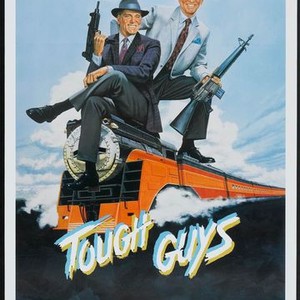 Tough Guys - Rotten Tomatoes