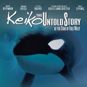 Keiko: The Untold Story - Rotten Tomatoes